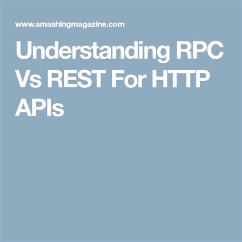 Understanding Rpc Vs Rest For Apis — Smashing Magazine