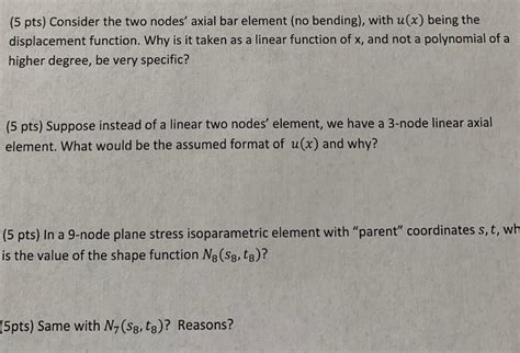 solved 5 pts consider the two nodes axial bar element no
