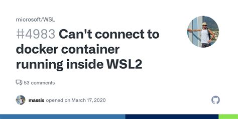 Cant Connect To Docker Container Running Inside Wsl2 · Issue 4983 · Microsoftwsl · Github