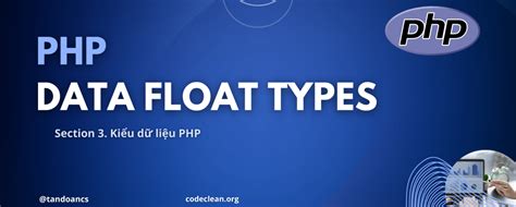 PHP Kiểu dữ liệu Float COde CLean babe