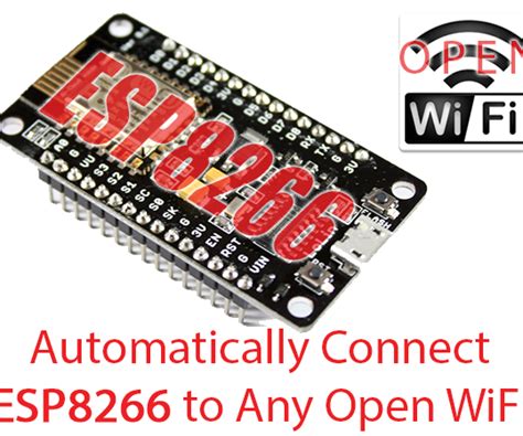 Connect An Esp8266 To Any Open Wifi Network Automatically Instructables