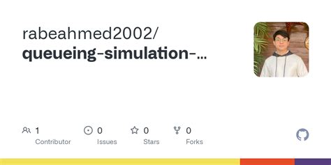 Github Rabeahmed2002 Queueing Simulation Model
