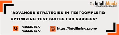 Advanced Strategies In Testcomplete Optimizing Test Suites For Success