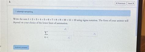 Solved Write The Sum 1 2 3 4 5 6 7 8 9 10 11 12 Using Sigma Chegg Com