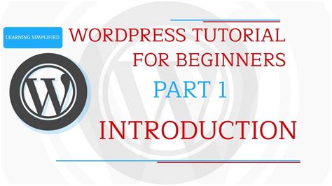 Beginners Guide To Wordpress Tutorialintroduction Youtube