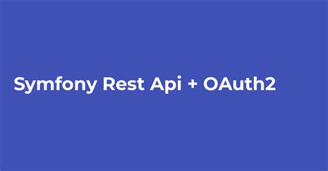 Symfony Rest Api Oauth2 Uvdesk Helpdesk