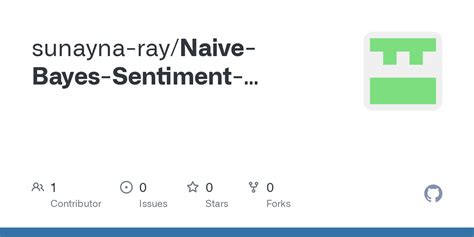 Github Sunayna Raynaive Bayes Sentiment Analyzer
