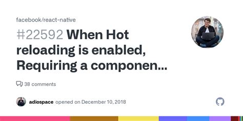 When Hot Reloading Is Enabled Requiring A Component Fails With