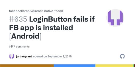 Loginbutton Fails If Fb App Is Installed Android · Issue 635 · Facebookarchivereact Native