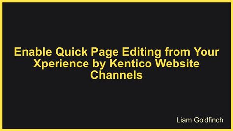 Enable Quick Page Editing From Your Xperience By Kentico Website