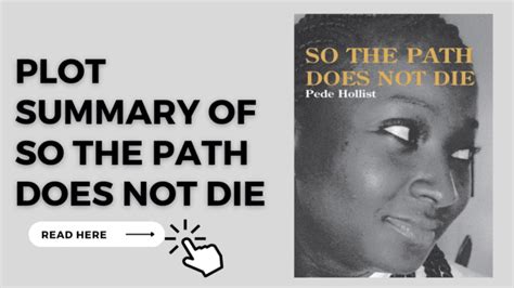 Plot Summary And Setting Of Pede Hollists So The Path Does Not Die Literature Padi