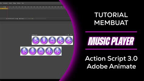 Membuat Music Player Tutorial Adobe Flash Adobe Animate Actionscript 30 Youtube