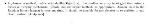 Solved I Need Help With The Shuffle Method It Has To Be In
