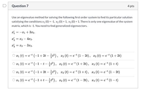solved question 7 4 pts use an eigenvalue method for solving