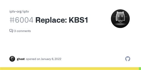 Replace Kbs1 · Issue 6004 · Iptv Orgiptv · Github