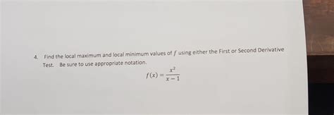 Solved Find The Local Maximum And Local Minimum Values Of F