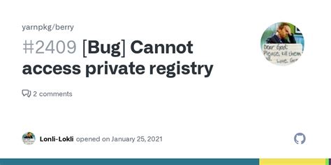 Bug Cannot Access Private Registry · Issue 2409 · Yarnpkgberry · Github
