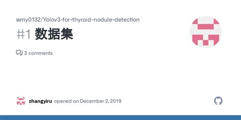 数据集 · issue 1 · wmy0132 yolov3 for thyroid nodule detection · github