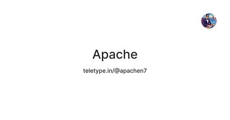 Apache — Teletype