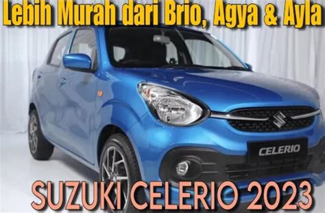 New Suzuki Celerio 2023 Akan Hadir Di Indonesia Dalam Waktu Dekat