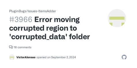 Error Moving Corrupted Region To Corrupteddata Folder · Issue 3966 · Pluginbugsissues