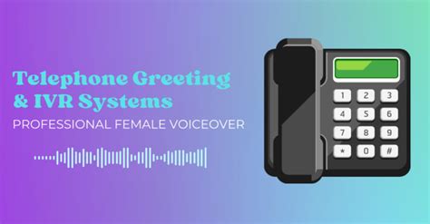 Professionally Voice Your Telephone Or Ivr System By Thatfemalevoice Fiverr