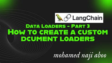 Langchain Tutorial Document Loaders Part 3 How To Create A Custom Document Loaders Youtube