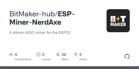 GitHub BitMaker Hub ESP Miner NerdAxe A Bitcoin ASIC Miner For The ESP32