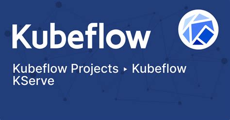 Kubeflow Kserve Kubeflow