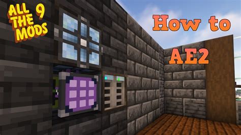 All The Mods 9 My Starter Ae2 System Youtube