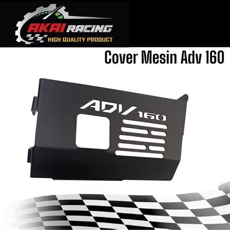 Jual Tutup Mesin Motor Adv Cover Mesin Pelindung Mesin Motor Adv Akai Racing Full Cnc