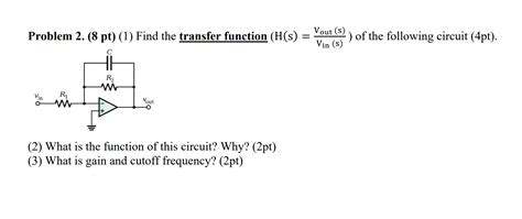 Solved Problem 2 8 Pt 1 Find The Transfer Function