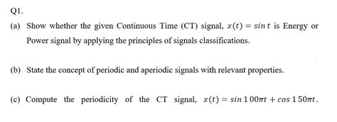 Solved Q A Show Whether The Given Continuous Time CT Chegg