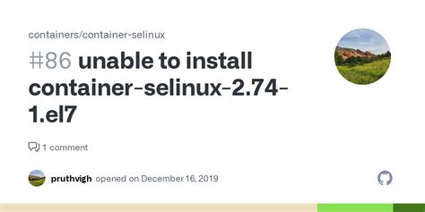 Unable To Install Container Selinux 274 1el7 · Issue 86 · Containers