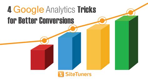 4 Google Analytics Tricks For Better Conversions SiteTuners
