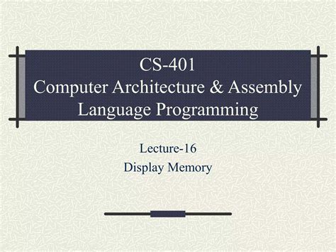 Assembly Language Programming Cs401 Power Point Slides Lecture 16 Ppt
