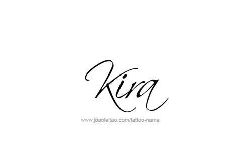 Kira Name Tattoo Designs Name Tattoos Name Tattoo Names