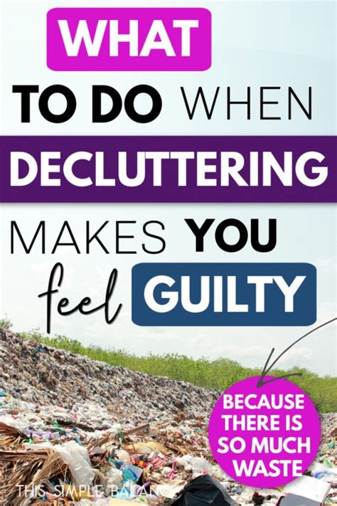 The Right Way To Deal With Decluttering Guilt This Simple Balance