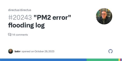 Pm2 Error Flooding Log · Issue 20243 · Directusdirectus · Github