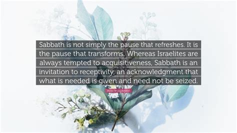Walter Brueggemann Quote Sabbath Is Not Simply The Pause That