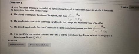 Solved 15 Points Question 2 A Pure First Order Process Is