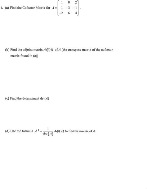 4 A Find The Cofactor Matrix For A 33 B Find The Adjoint Matrix