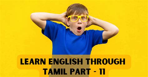 Learn English Through Tamil The Best Way To Master Language English To Tamil — Part 8 By