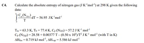 Solved C Calculate The Absolute Entropy Of Nitrogen Gas J Chegg