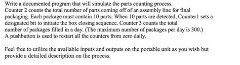 Solved Write A Documented Program That Will Simulate The