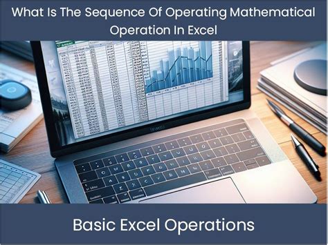 Excel Tutorial What Is The Sequence Of Operating Mathematical Operati