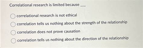 Solved Correlational Research Is Limited Solved Correlational Research Is Limited