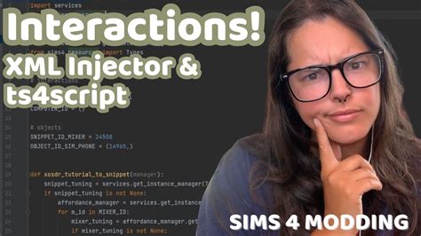 How To Add Interaction Using The Xml Injector Or Python Ts4script