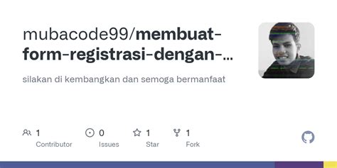 Github Mubacode99membuat Form Registrasi Dengan Php Dan Mysql