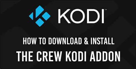 How To Install The Crew Kodi Addon KodiGuide